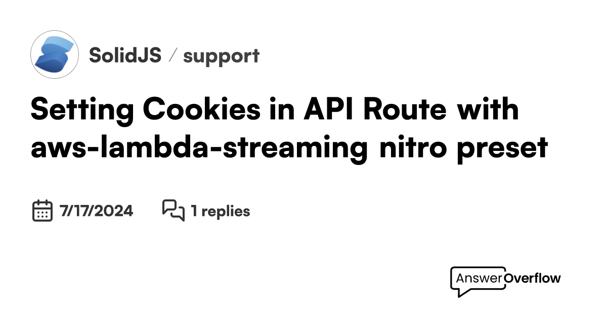 Setting Cookies in API Route with `aws-lambda-streaming` nitro preset. - SolidJS