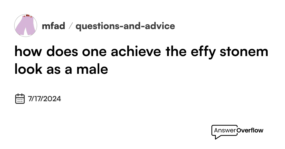 how does one achieve the “effy stonem” look as a male? - mfad