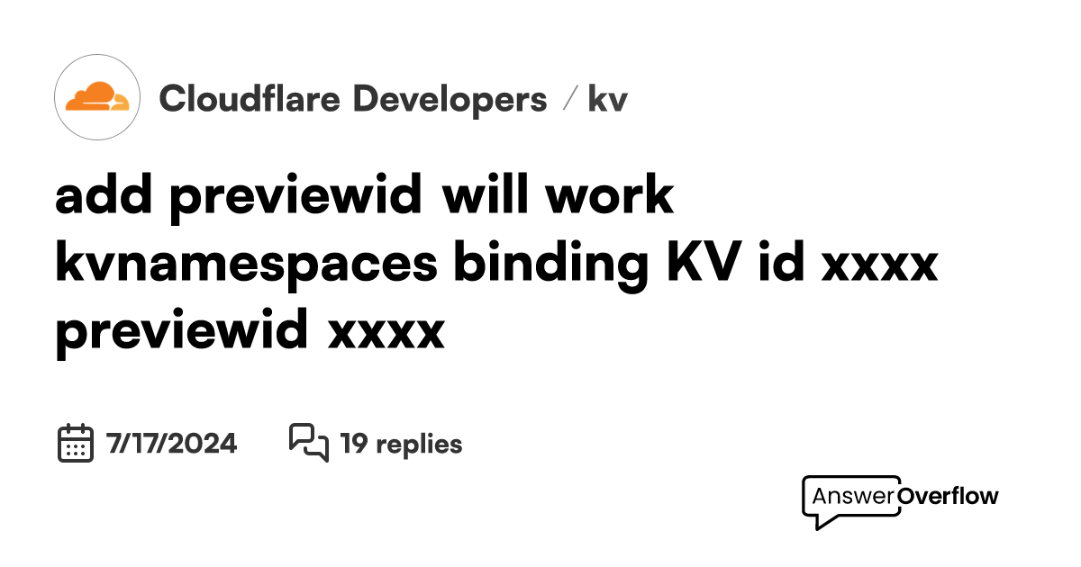 add preview_id will work. [[kv_namespaces]] binding = "KV" id = "xxxx" preview_id = "xxxx ...