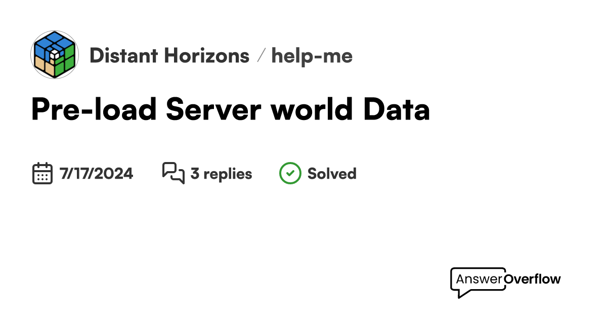 Pre-load Server world Data - Distant Horizons