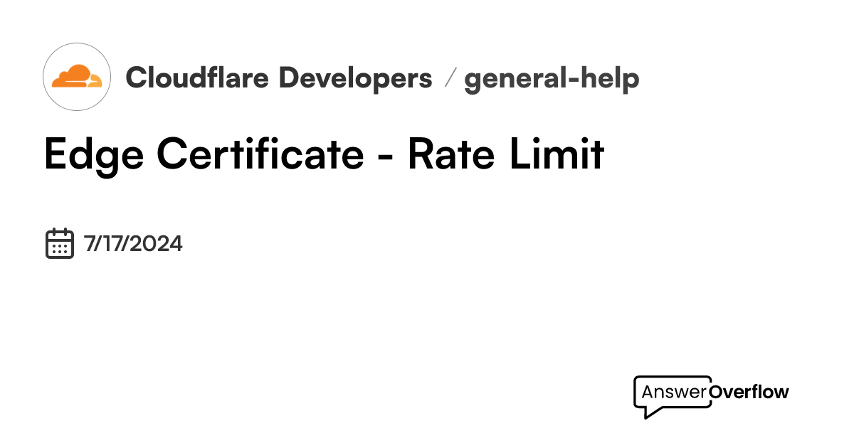 Edge Certificate - Rate Limit - Cloudflare Developers
