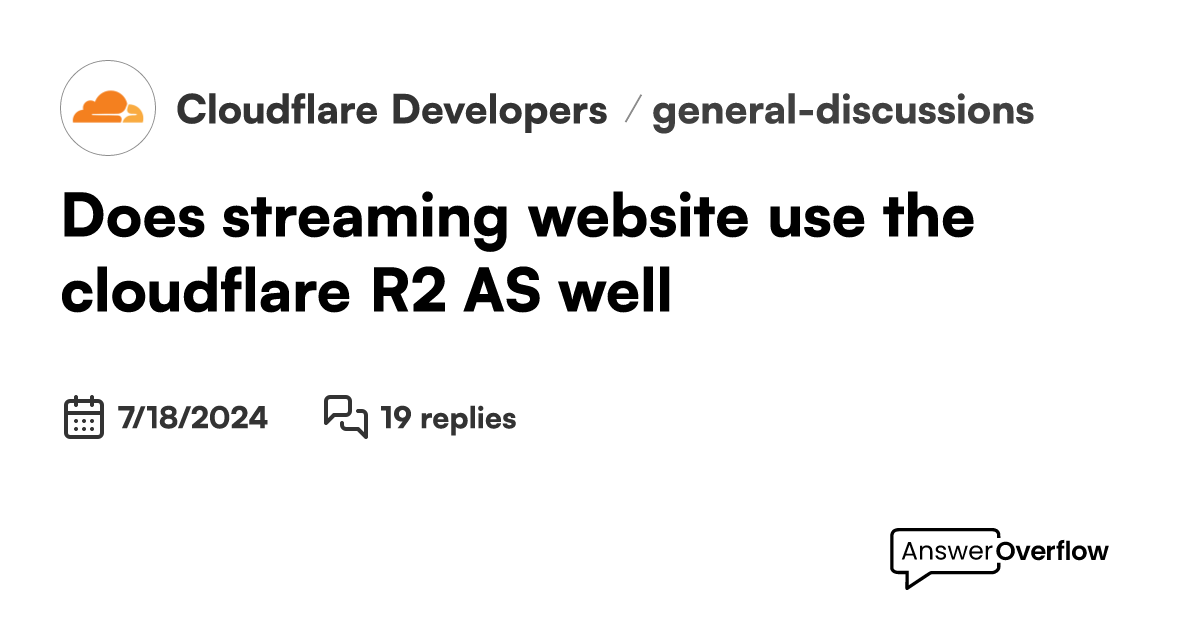 Does streaming website use the cloudflare R2 AS well ? - Cloudflare Developers