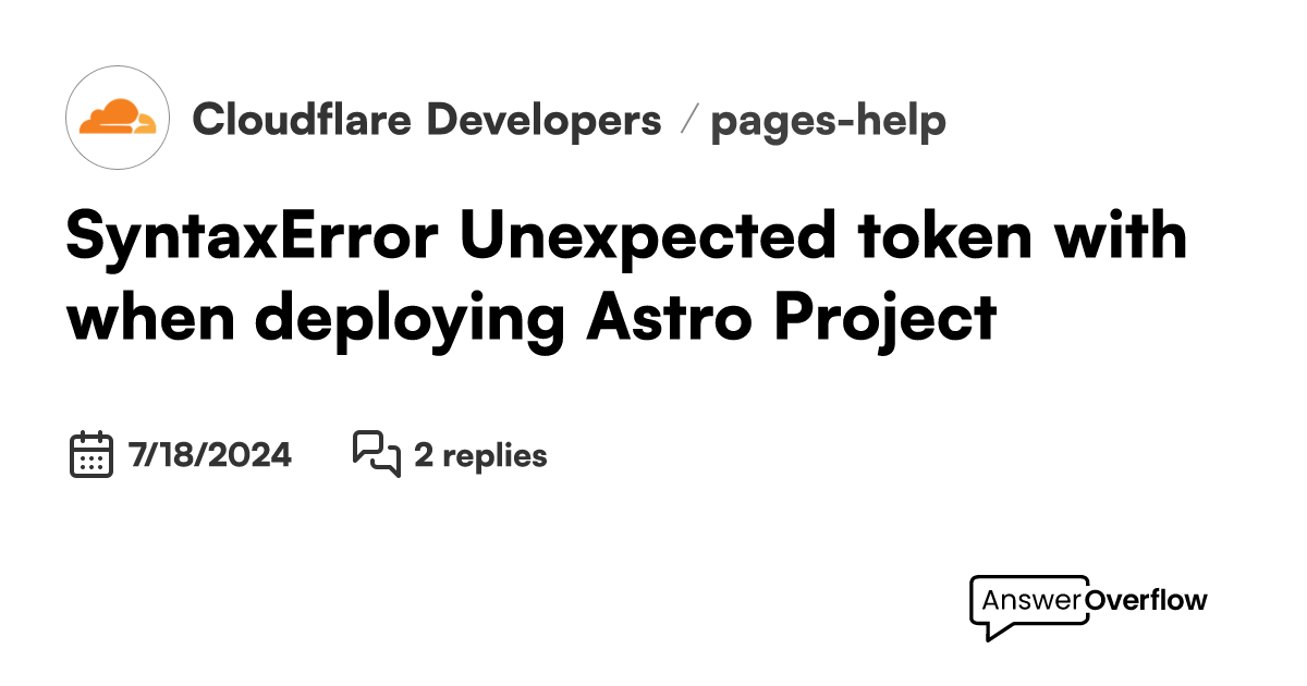 SyntaxError: Unexpected token 'with' when deploying Astro Project - Cloudflare Developers