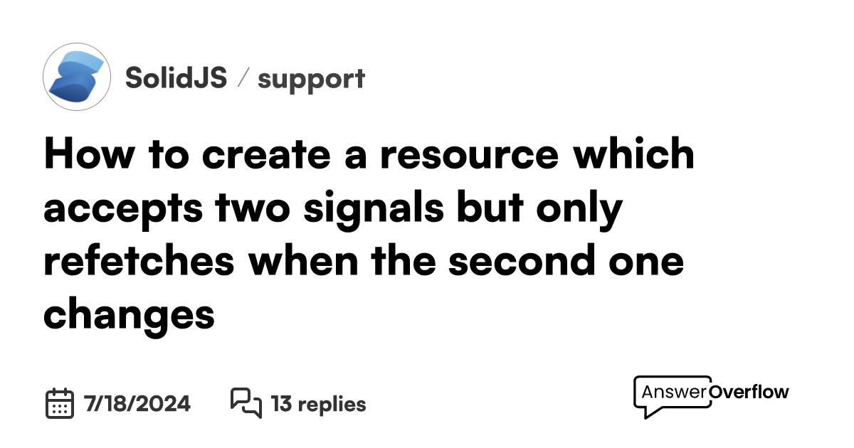 How to create a `resource` which accepts two signals but only refetches when the second one ...