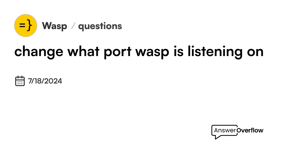 change what port wasp is listening on - Wasp