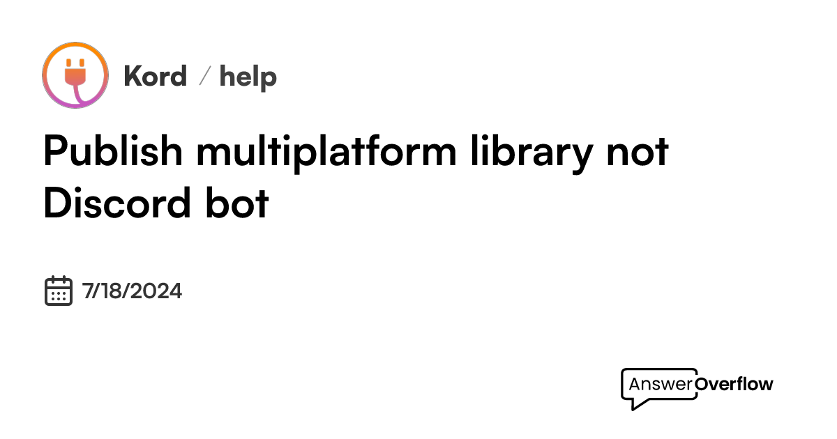 Publish multiplatform library (not Discord bot) - Kord