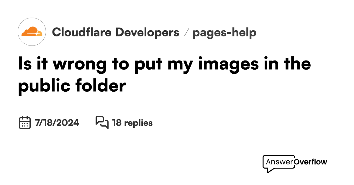 Is it wrong to put my images in the public folder? - Cloudflare Developers