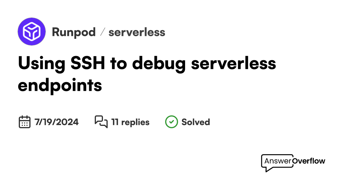 Using SSH to debug serverless endpoints - Runpod