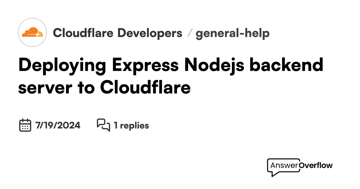 Deploying Express (Node.js) backend server to Cloudflare - Cloudflare Developers