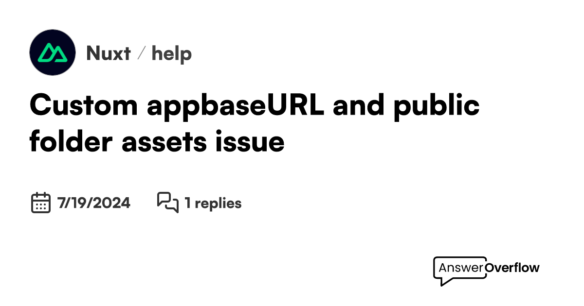 Custom Appbaseurl And Public Folder Assets Issue Nuxt