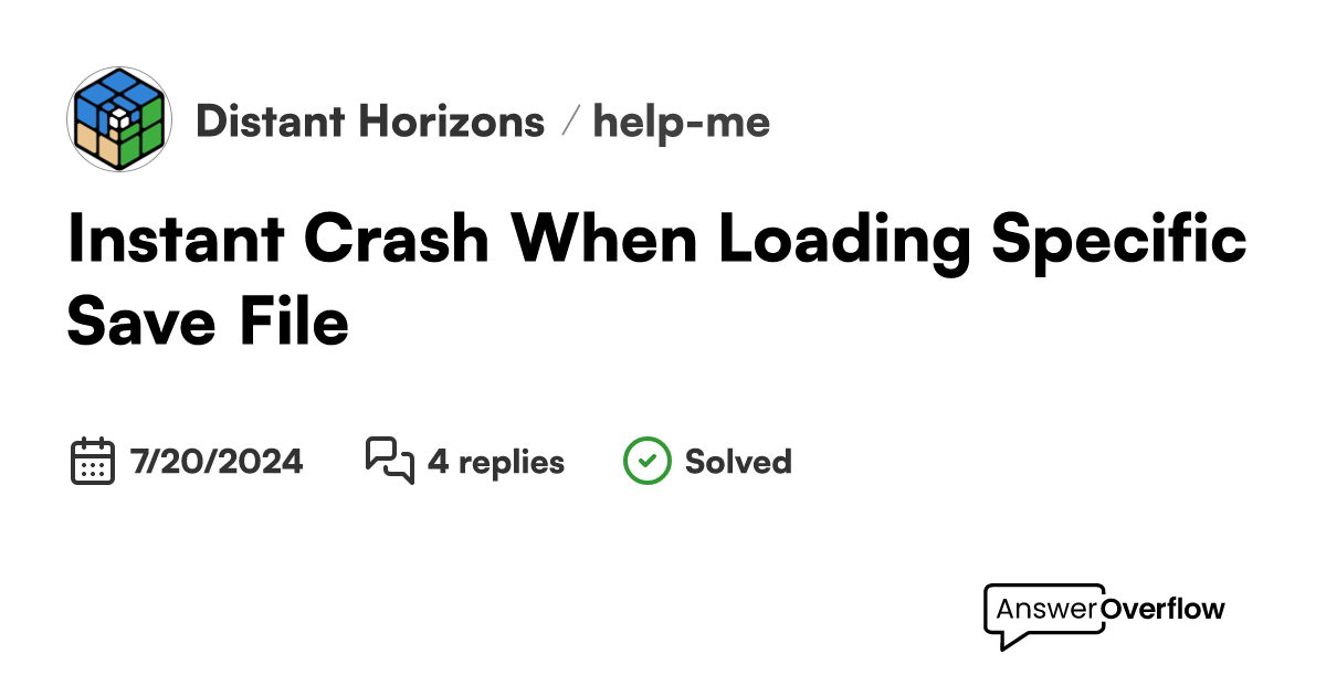 Instant Crash When Loading Specific Save File - Distant Horizons