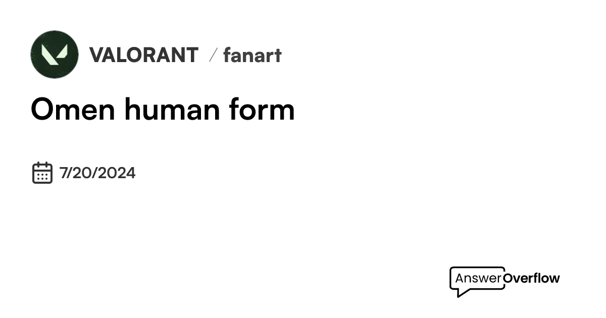 Omen human form - VALORANT
