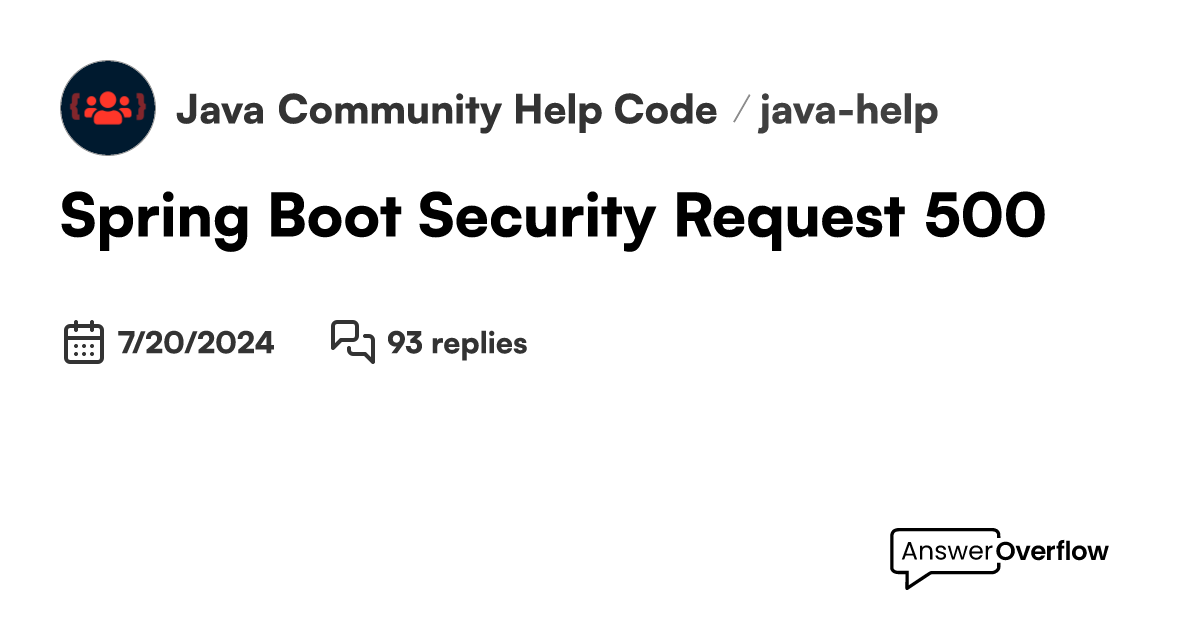 Spring Boot Security / Request = 500 - Java Community | Help. Code. Learn.