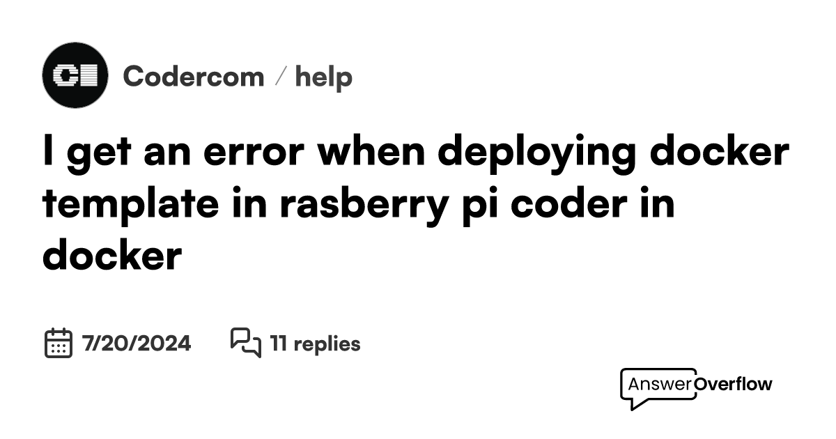 I get an error when deploying docker template in rasberry pi (coder in docker) - Coder.com