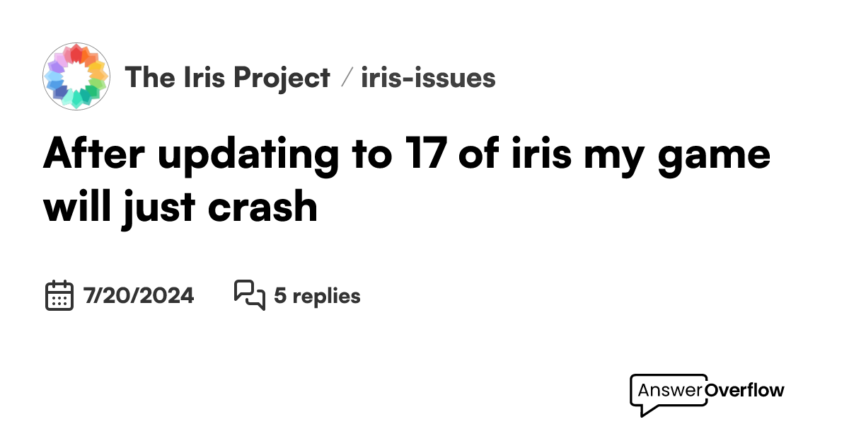 After updating to 1.7 of iris my game will just crash - The Iris Project