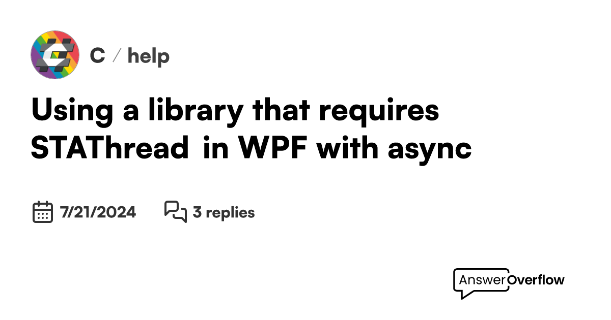 Using A Library That Requires Stathread In Wpf With Async C