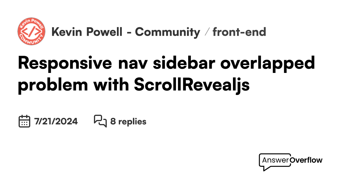 Responsive nav sidebar overlapped problem with ScrollReveal.js - Kevin Powell - Community