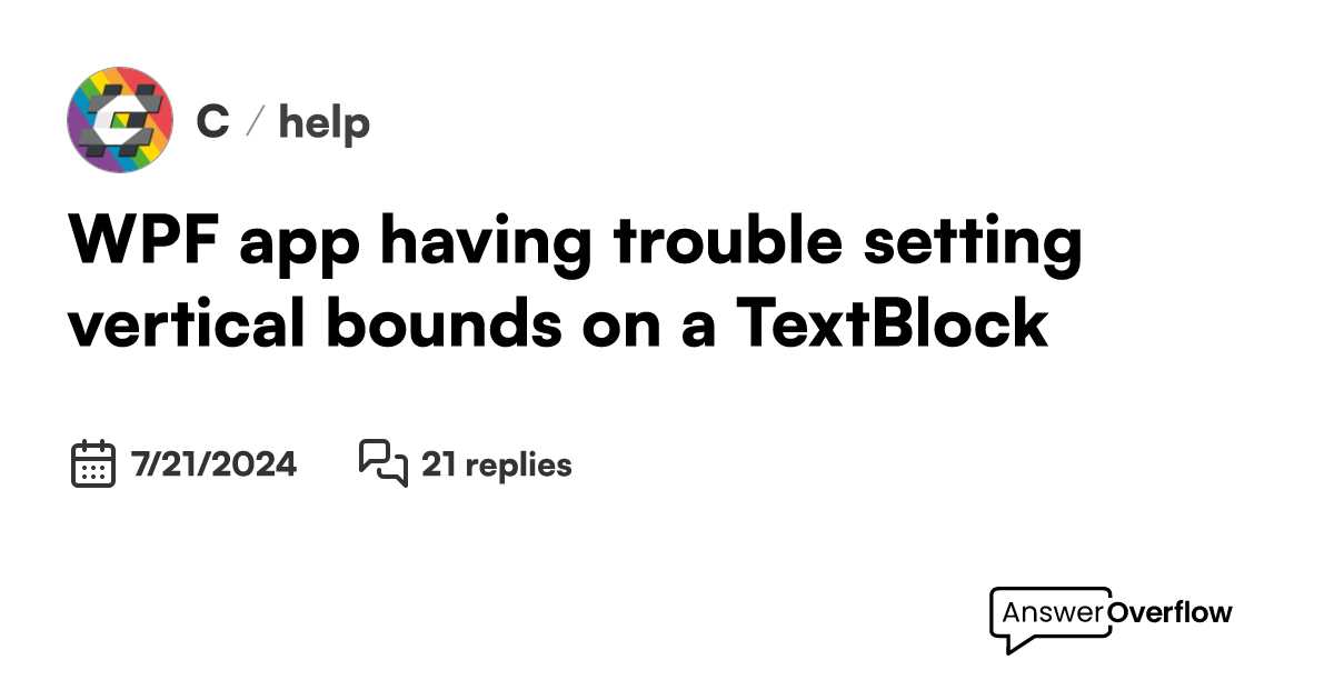 Wpf App Having Trouble Setting Vertical Bounds On A Textblock C