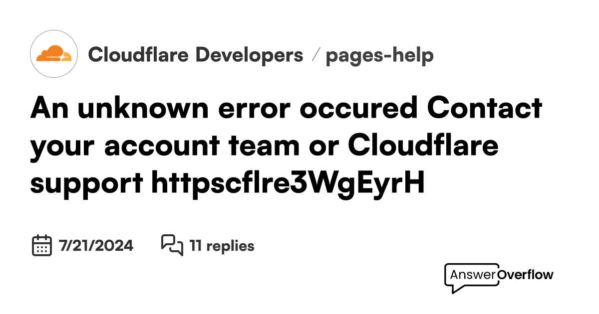 An unknown error occured. Contact your account team or Cloudflare support: https://cfl.re ...