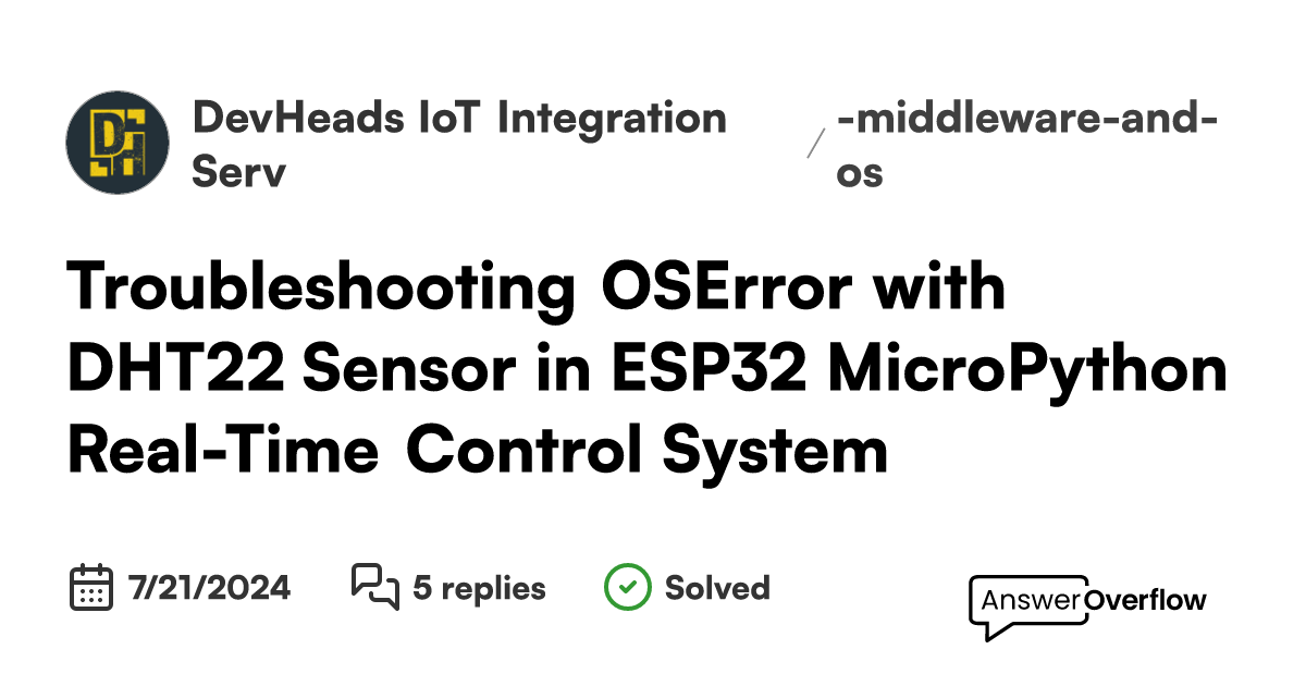 Troubleshooting OSError with DHT22 Sensor in ESP32 MicroPython Real-Time Control System ...