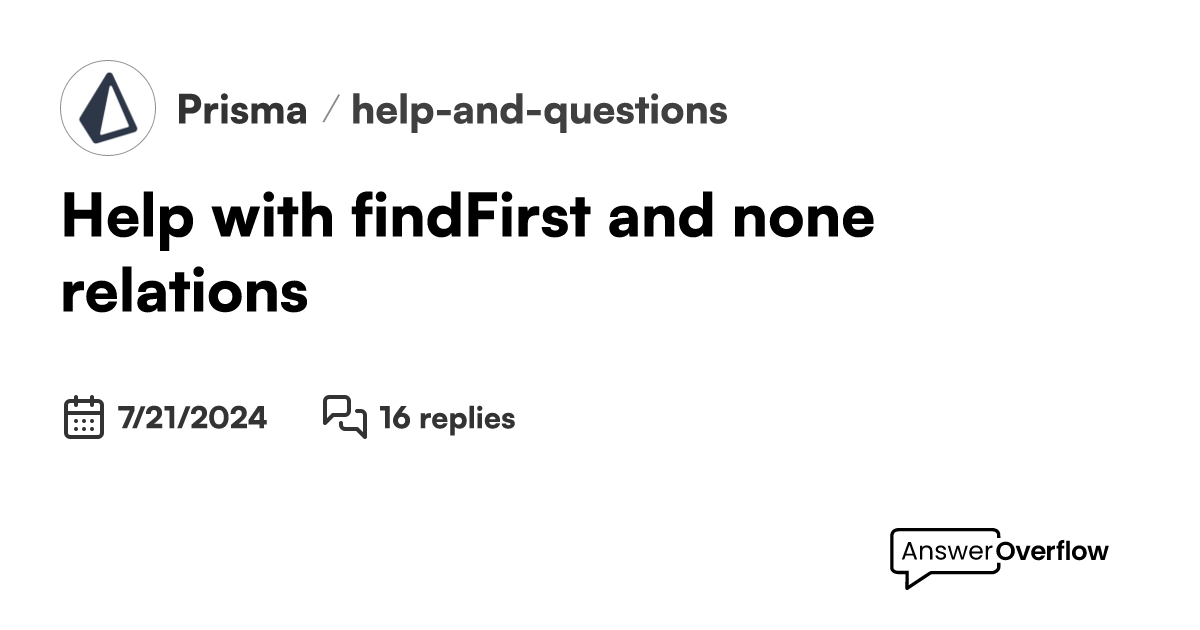 Help with findFirst and none relations - Prisma