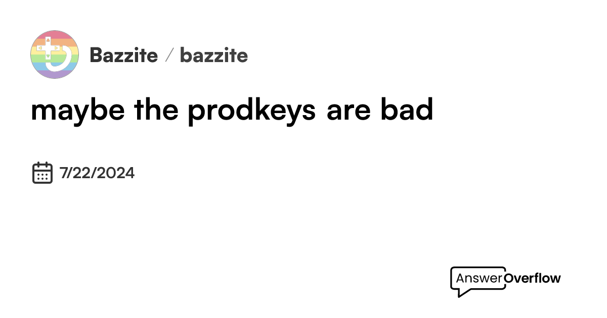 maybe the prod.keys are bad - Universal Blue