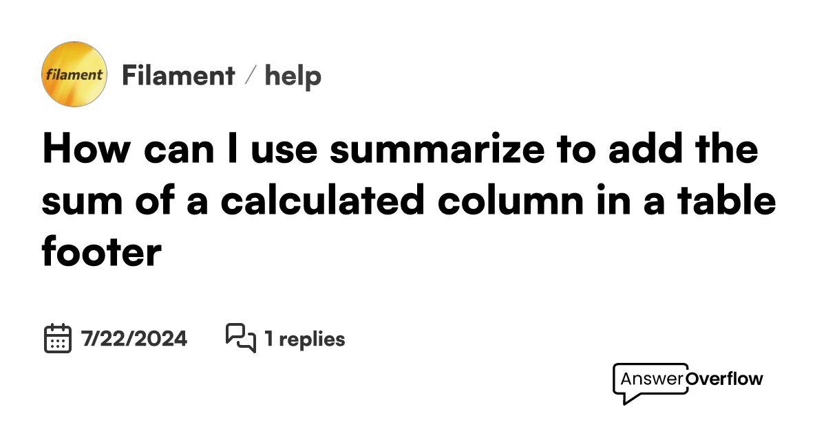 How can I use summarize to add the sum of a calculated column in a table footer? - Filament