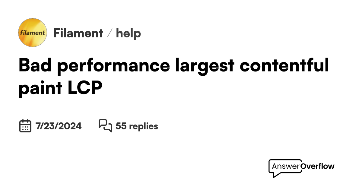 Bad performance: largest contentful paint (LCP) - Filament