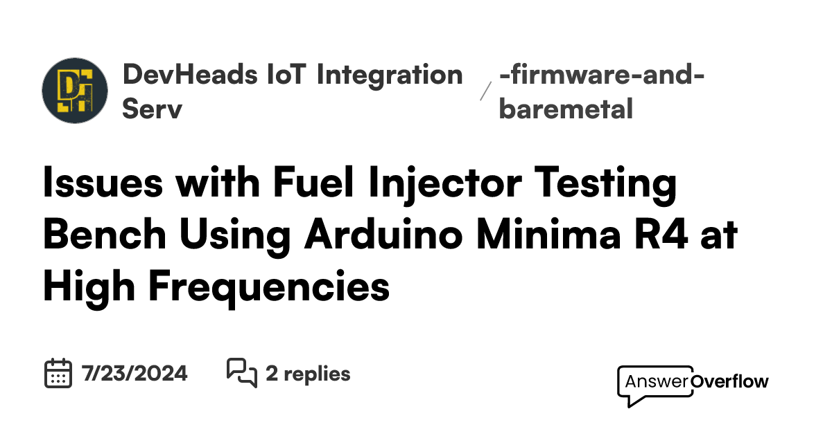 Issues with Fuel Injector Testing Bench Using Arduino Minima R4 at High ...
