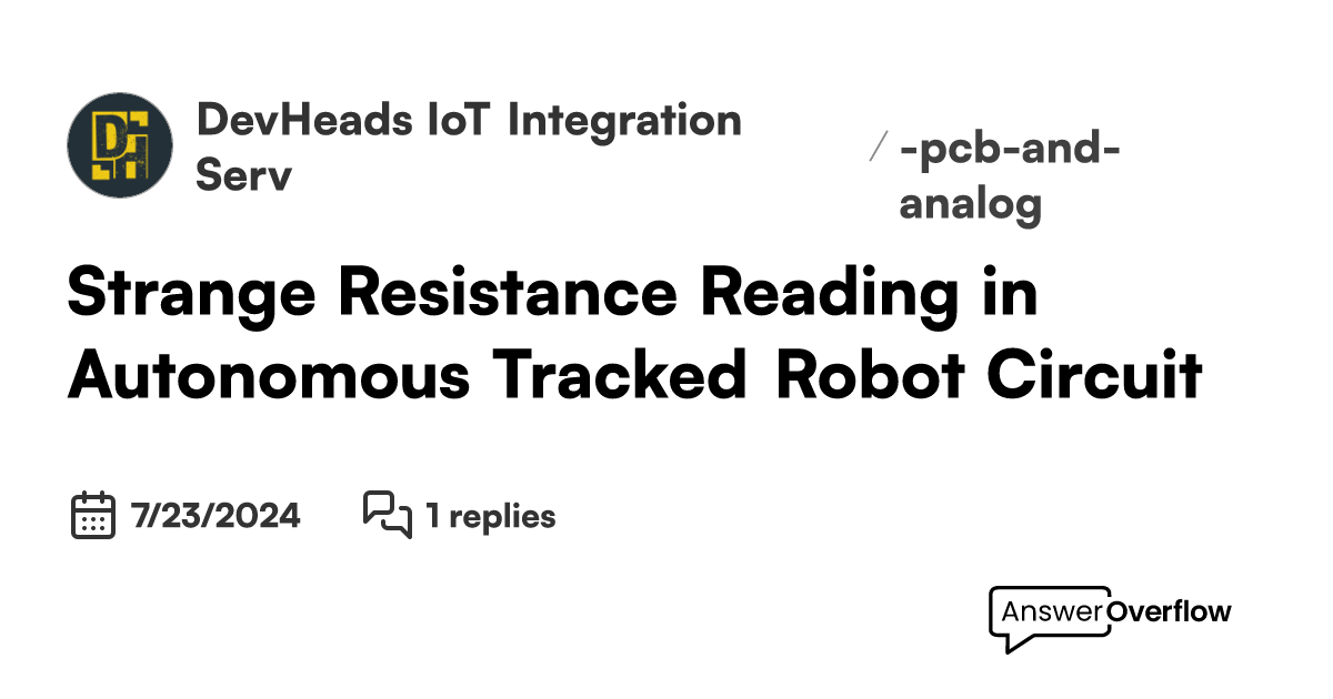 Strange Resistance Reading in Autonomous Tracked Robot Circuit - DevHeads IoT Integration Server