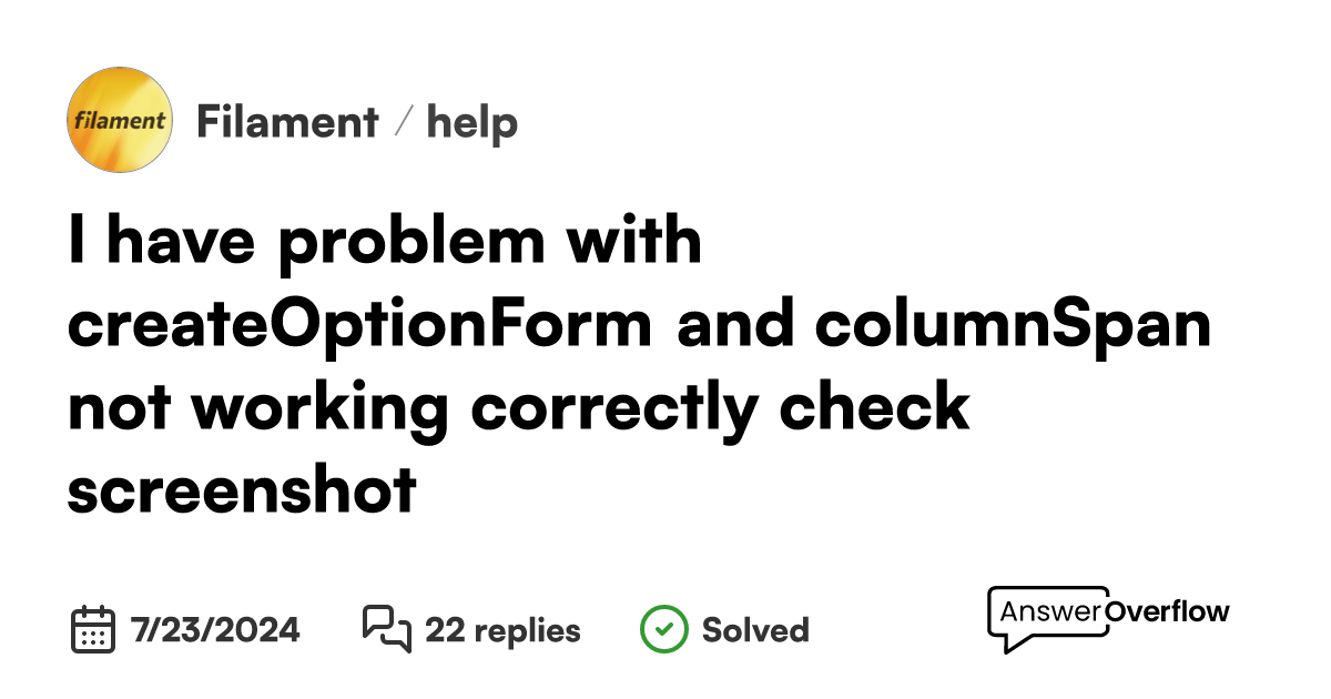 I have problem with createOptionForm and columnSpan, not working correctly check screenshot ...