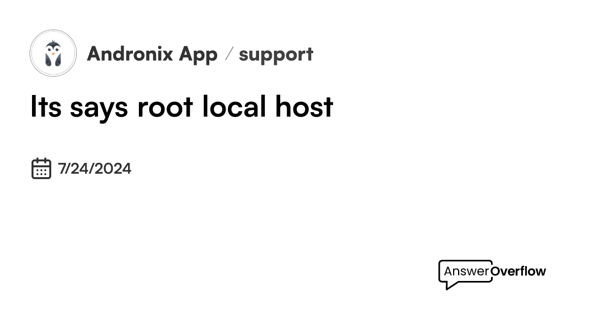 It's says root local host - Andronix App