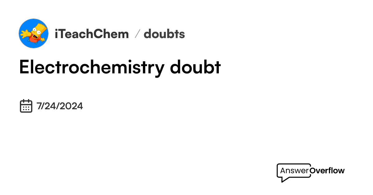 Electrochemistry doubt - iTeachChem
