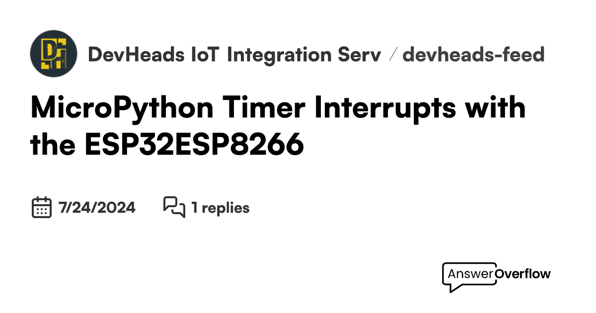 Micropython Timer Interrupts With The Esp32esp8266 Devheads Iot 8470