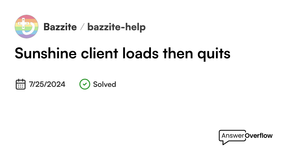 Sunshine client loads then quits - Universal Blue