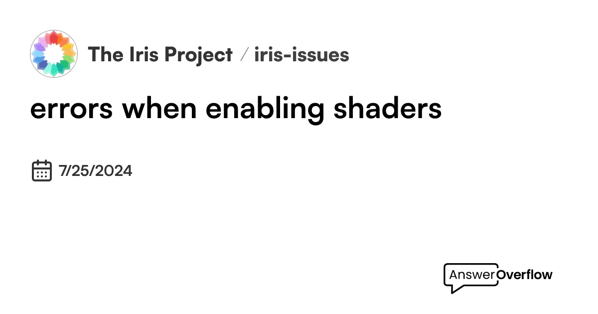 errors when enabling shaders - The Iris Project