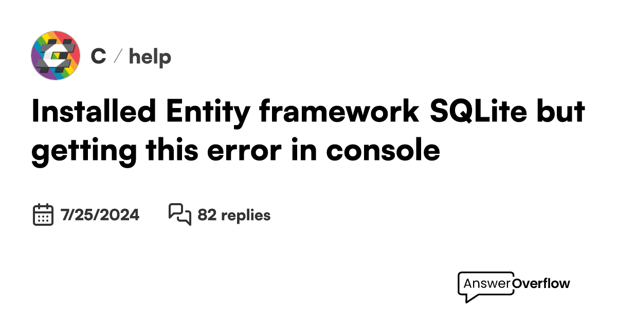 Installed Entity framework SQLite but getting this error in console - C#
