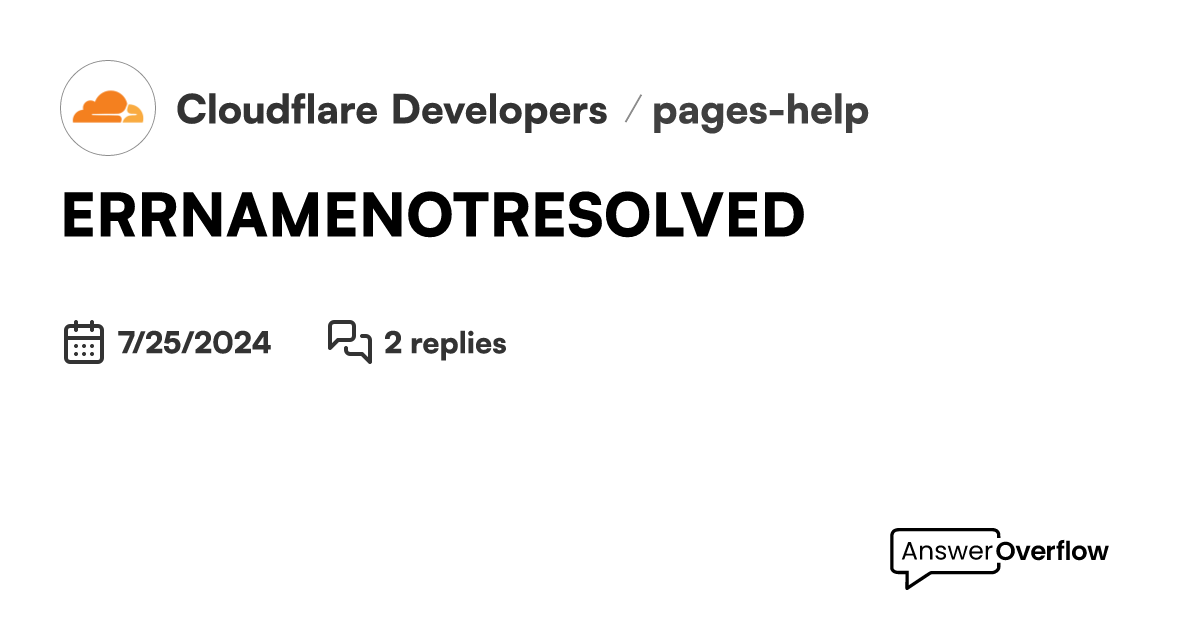 ERR_NAME_NOT_RESOLVED - Cloudflare Developers