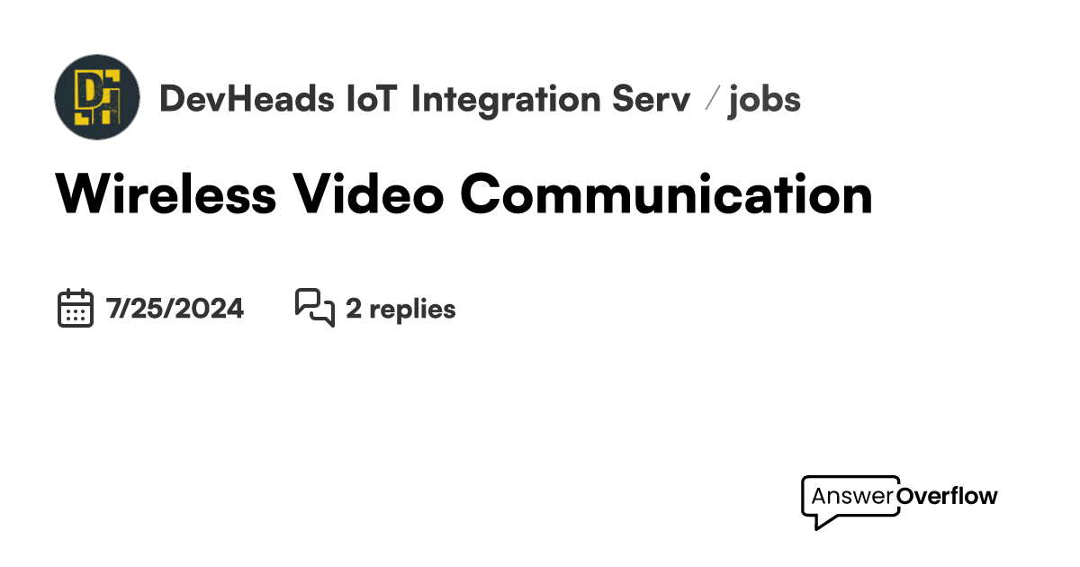 Wireless Video Communication - DevHeads IoT Integration Server