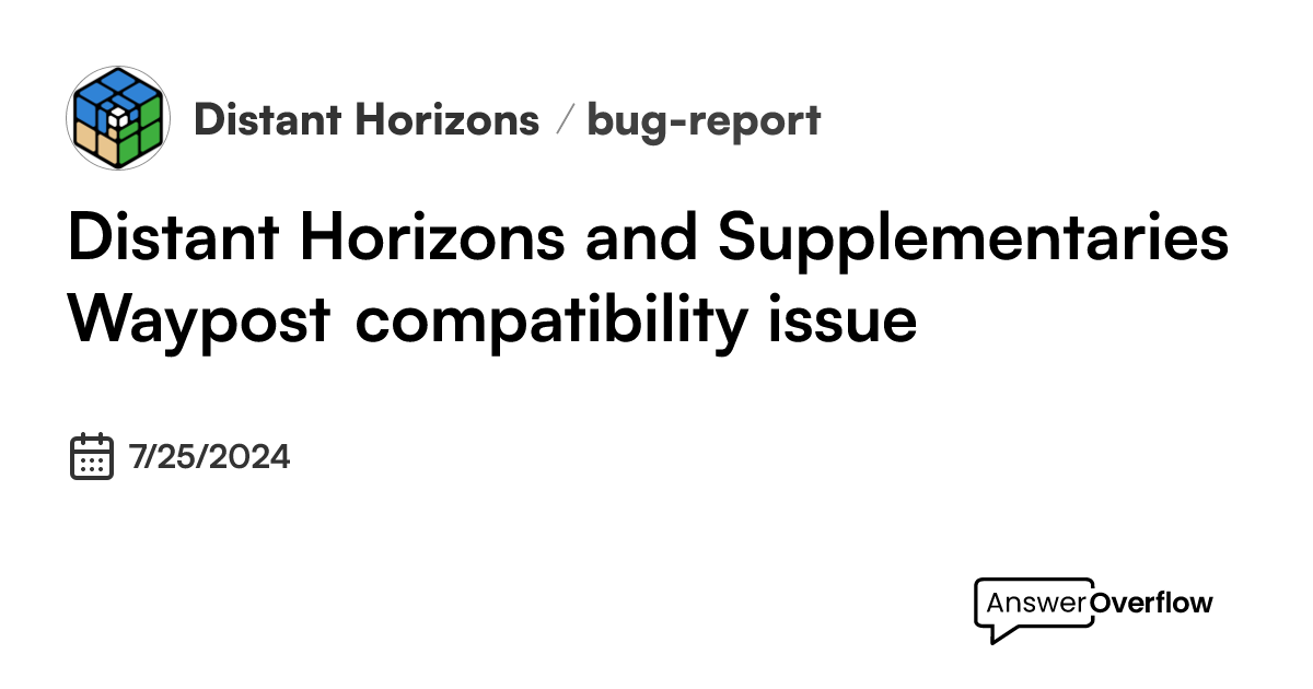 Distant Horizons and Supplementaries Waypost compatibility issue ...