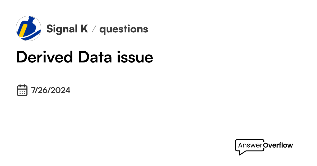 Derived Data issue - Signal K