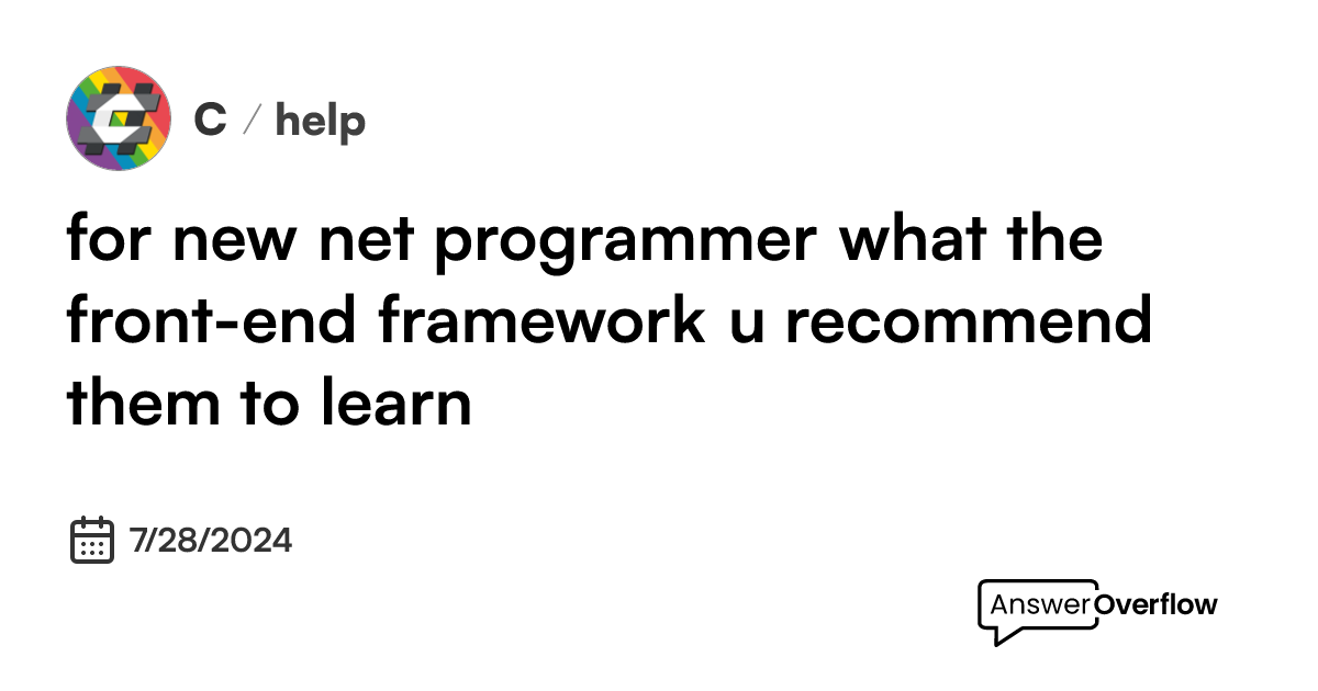 for new .net programmer , what the front-end framework u recommend them ...