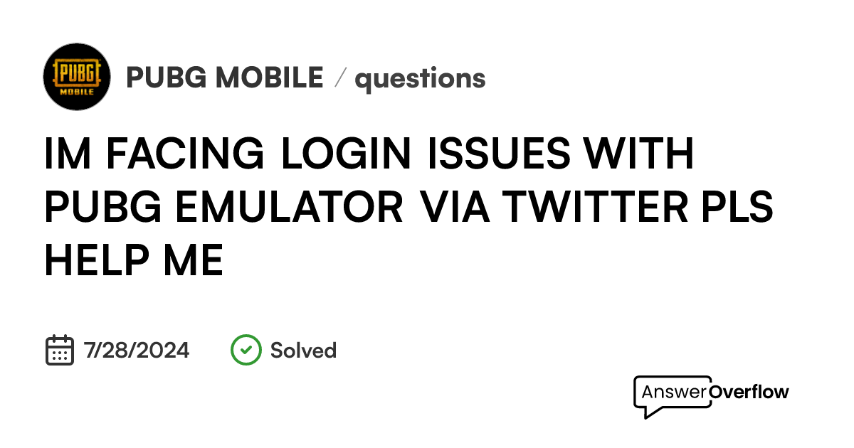 IM FACING LOGIN ISSUES WITH PUBG EMULATOR VIA TWITTER PLS HELP ME - PUBG MOBILE