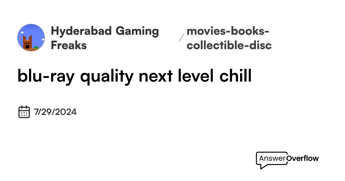 blu-ray quality next level :chill: - Hyderabad Gaming Freaks!🎮🇮🇳
