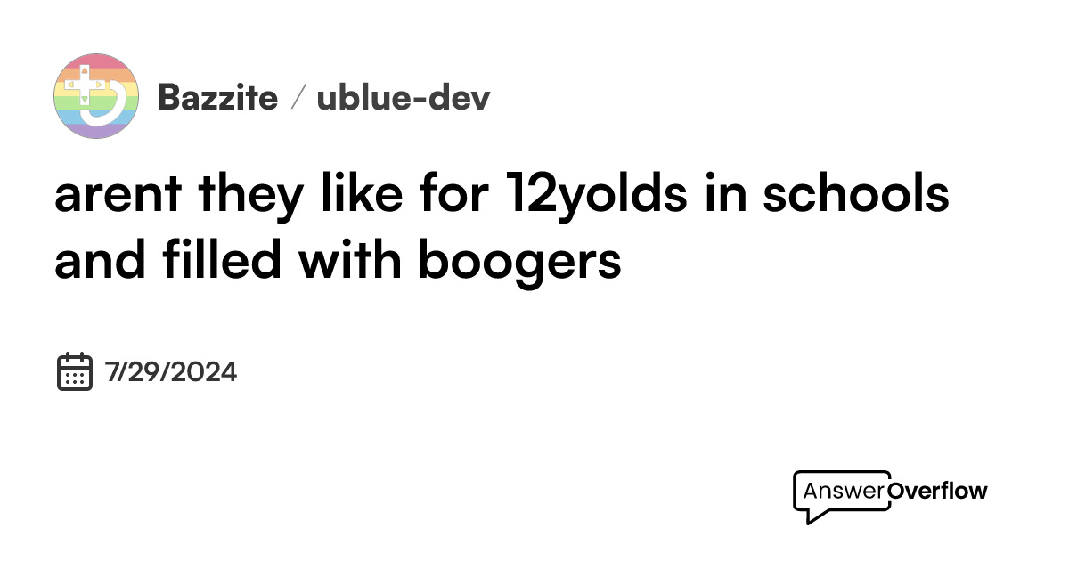 arent they like for 12yolds in schools and filled with boogers ...