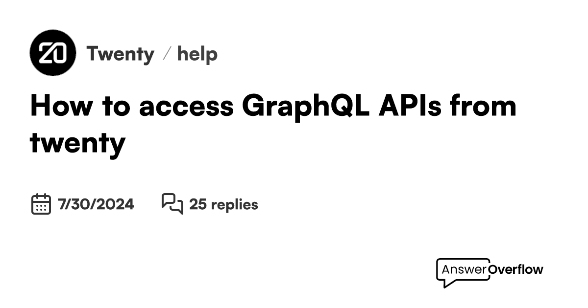 How to access GraphQL APIs from twenty ? - Twenty