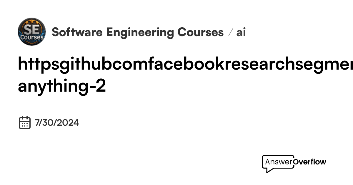 https://github.com/facebookresearch/segment-anything-2 - Software Engineering Courses (SECourses)