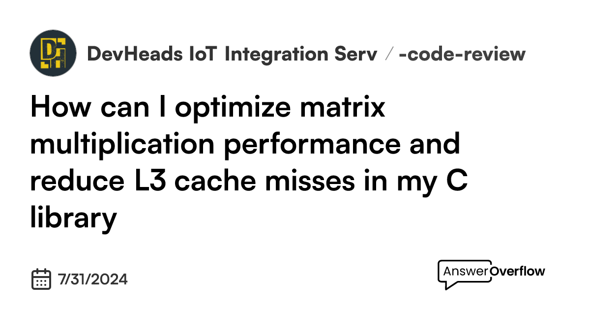 How can I optimize matrix multiplication performance and reduce L3 cache misses in my C++ ...