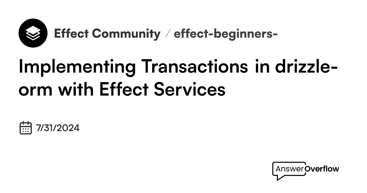 Implementing Transactions in `drizzle-orm` with `Effect` Services ...
