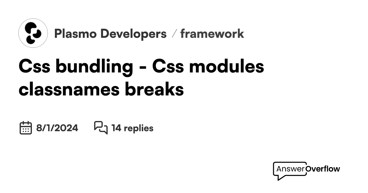 Css Bundling Css Modules Classnames Breaks 🧩 Plasmo Developers
